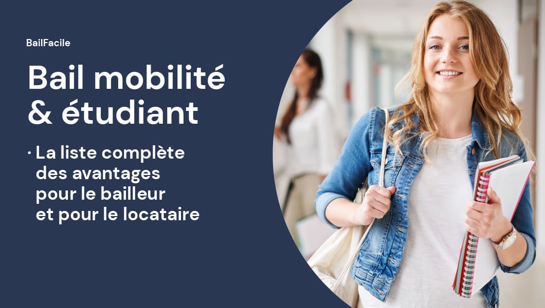 Comment fonctionne un Bail Mobilité pour un Étudiant