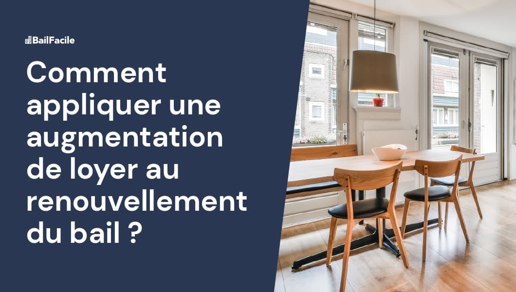 Augmentation du Loyer au Renouvellement du Bail | Procédure