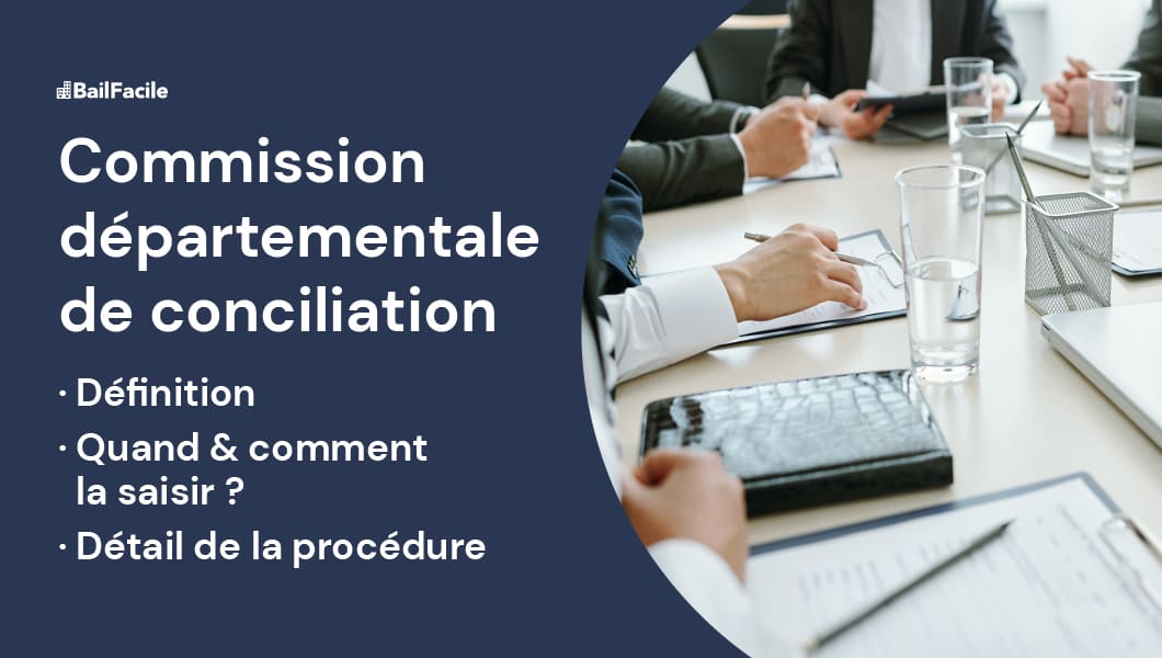 Faire appel à la Commission Départementale de Conciliation