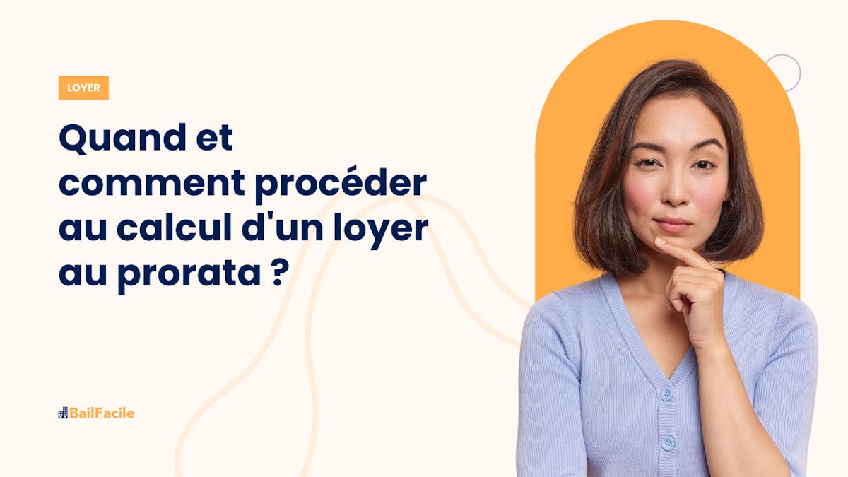 Comment Calculer le Loyer au Prorata Temporis