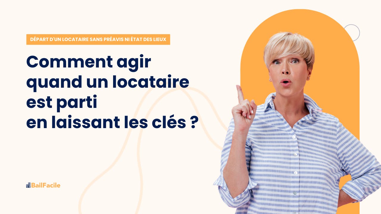 Locataire parti en laissant les clés | Que faire en tant que bailleur