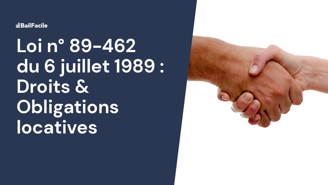 Loi du 6 Juillet 1989 | Objectifs, Champ d'application