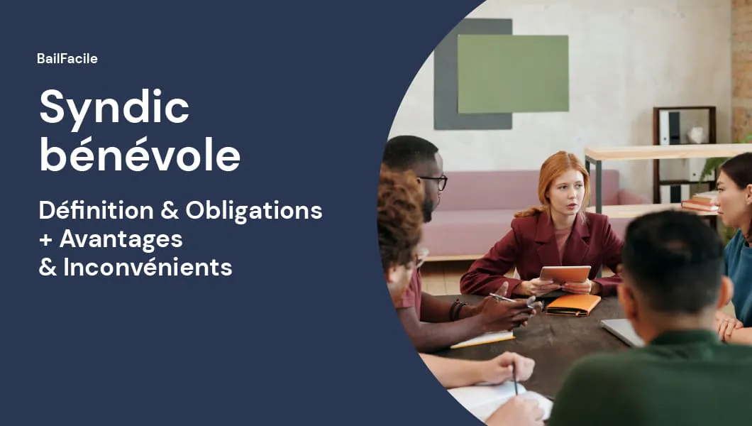 Syndic Bénévole | Définition + Avantages & Inconvénients