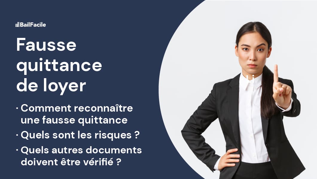 Fausse Quittance de Loyer | Détection & risques encourus