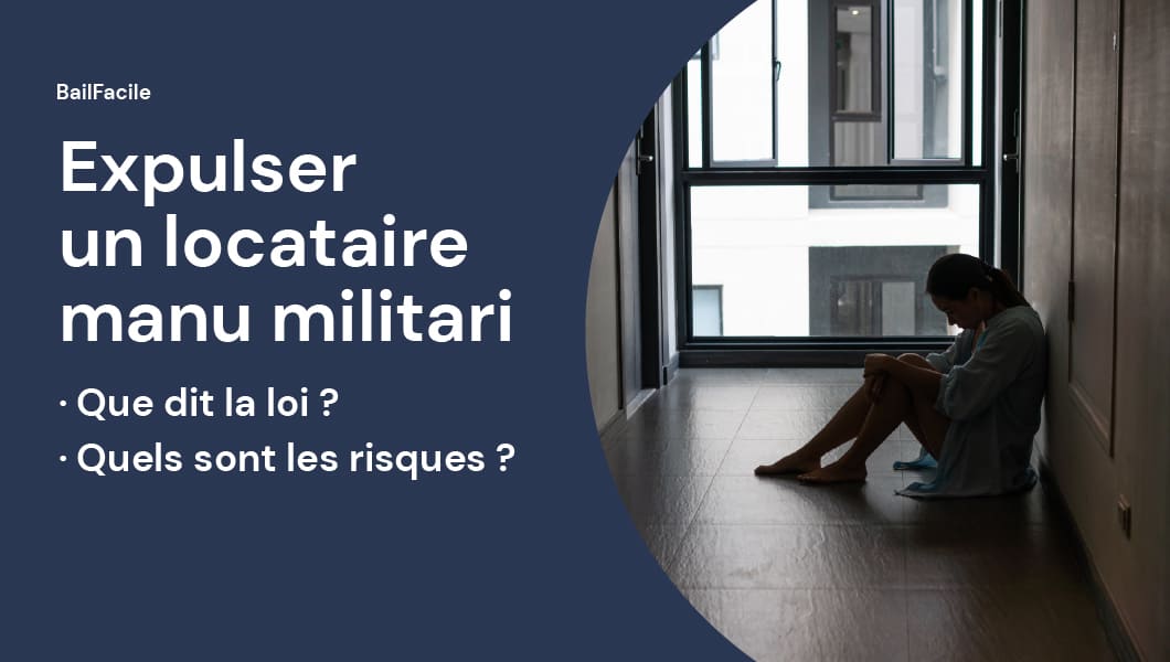 Expulser Un Locataire Manu Militari | Procédure + Explications