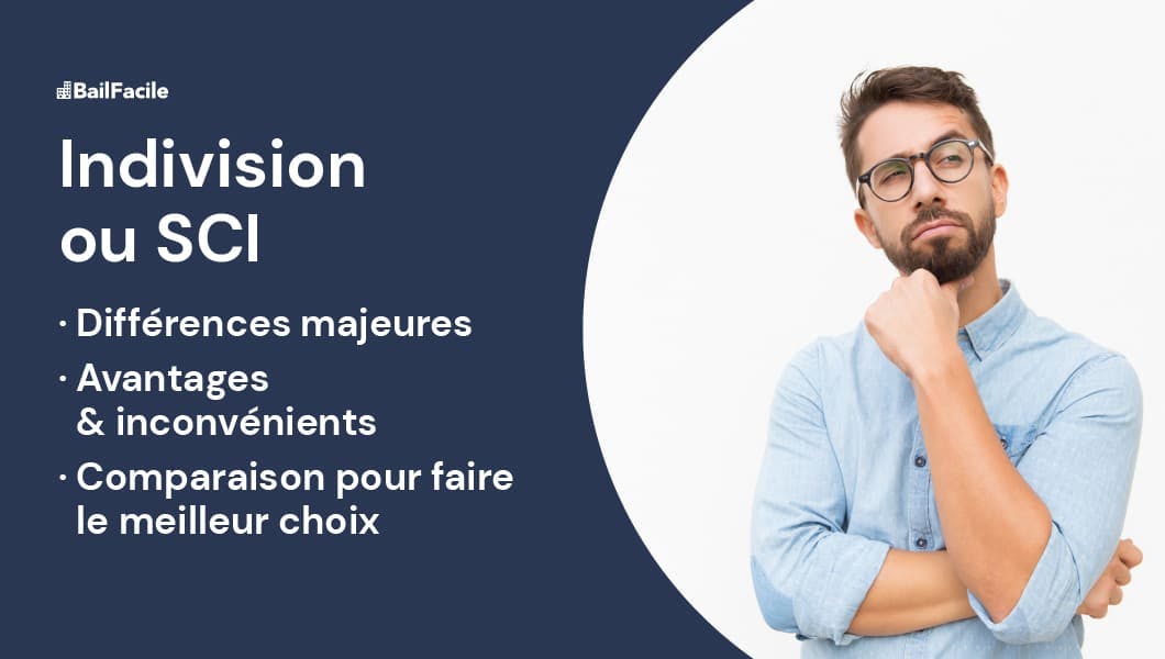 SCI ou Indivision | Le meilleur choix selon votre cas