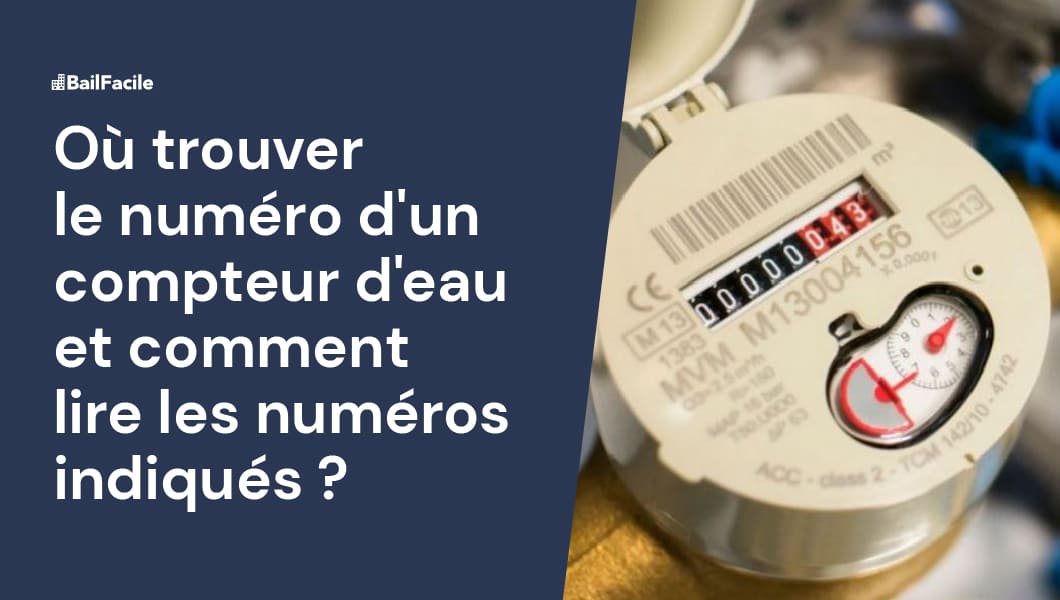 Numéro du Compteur d'Eau | Localisation, Lecture & Calcul