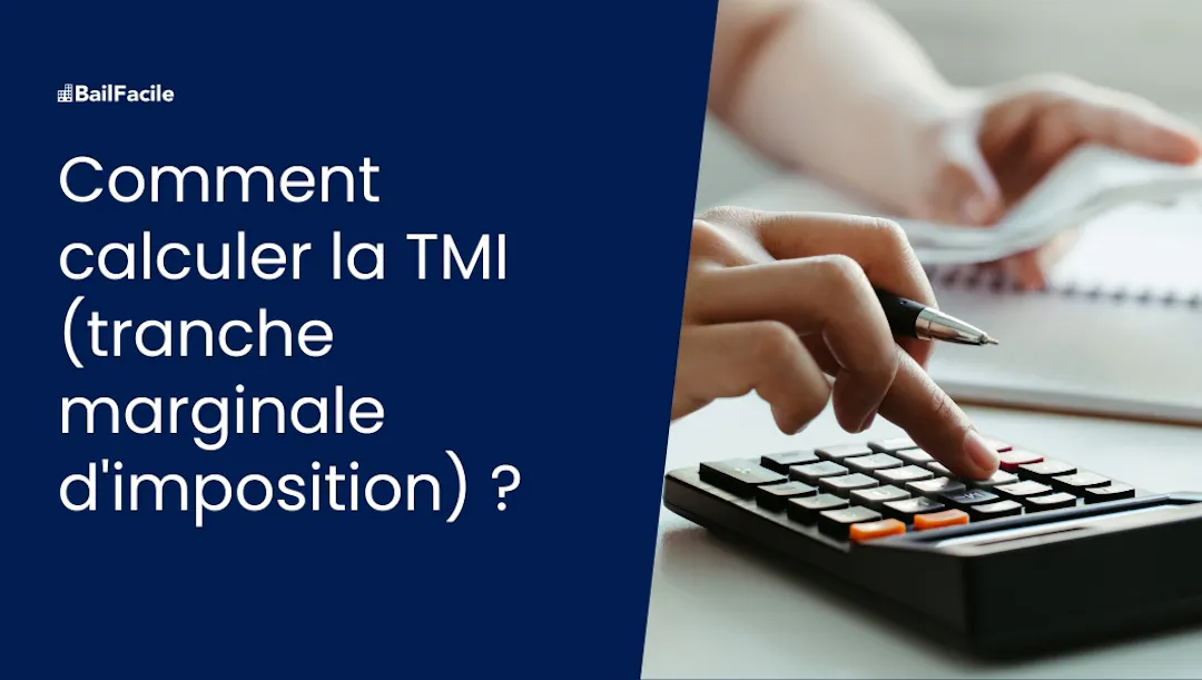 Calcul du TMI (Taux Marginal d'Imposition) | Méthode