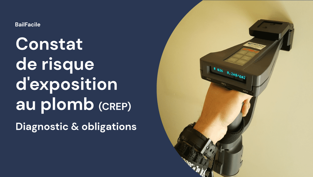 Constat de Risque d'Exposition au Plomb (CREP) Explications