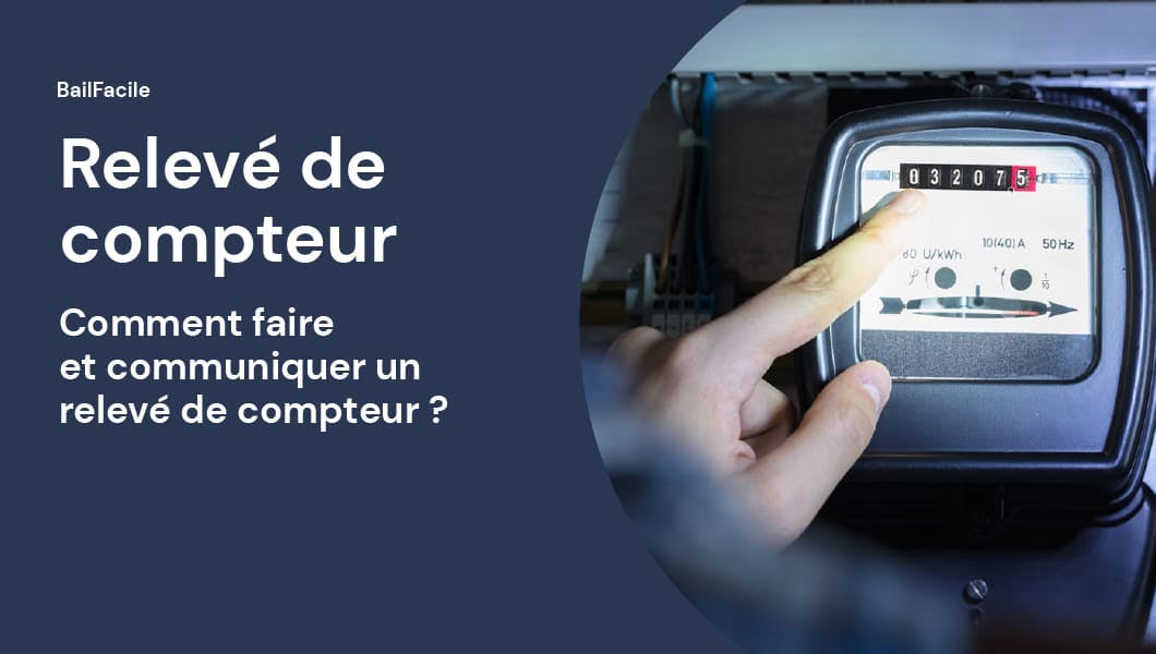 Relevé de Compteur | Tutoriel | Eau + Électricité + Gaz