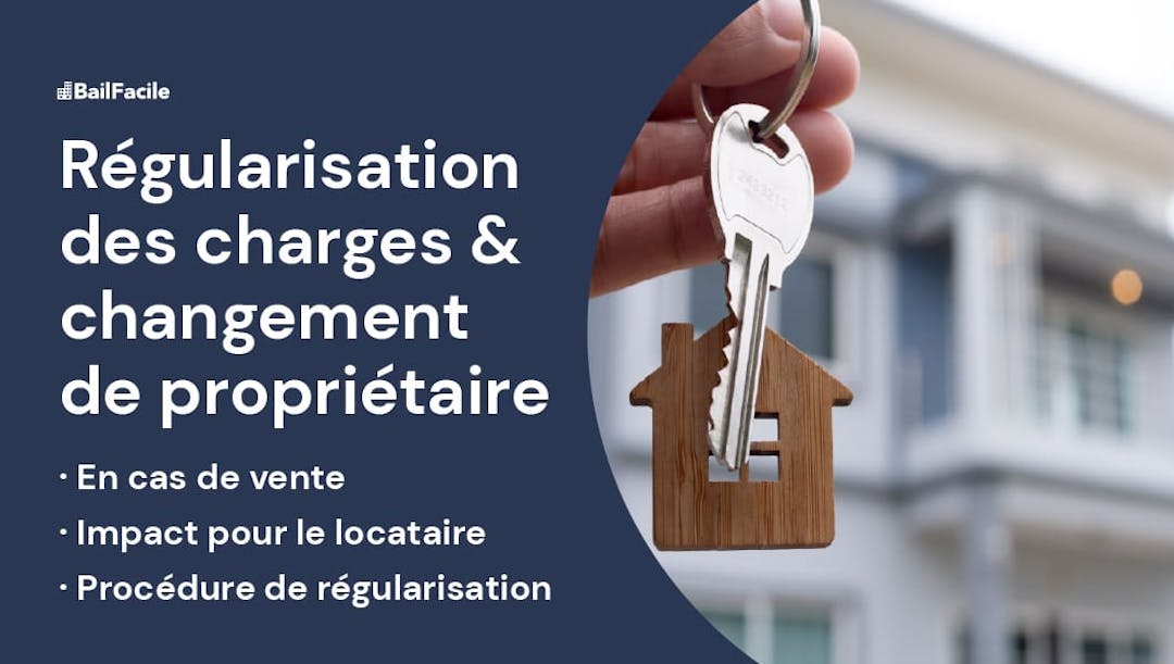 Régularisation Charges Changement Propriétaire | Procédure