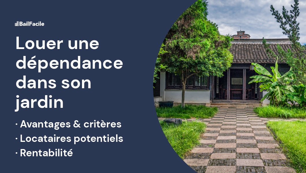 Louer une Dépendance dans son Jardin | Procédure à Suivre