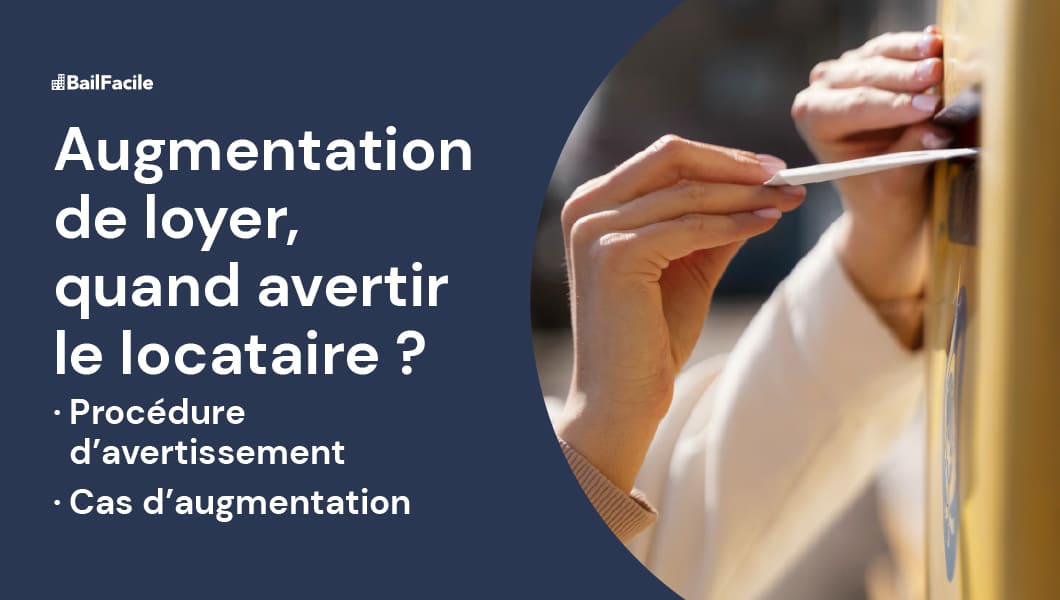 Quand Avertir le locataire d'une Augmentation de Loyer