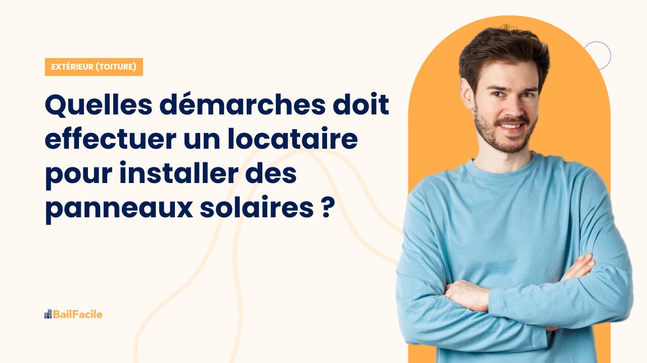Démarches du Locataire pour Installer des Panneaux Solaires Démarches du Locataire pour Installer des Panneaux Solaires