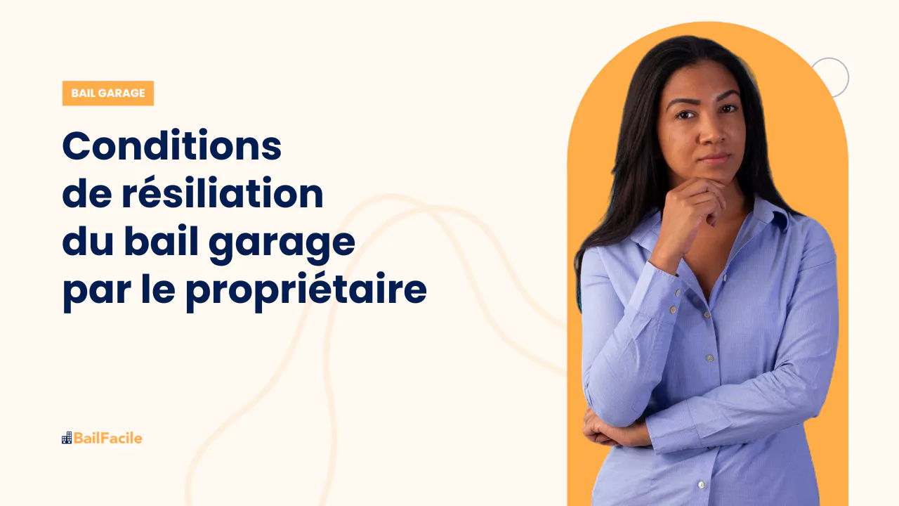 Les étapes de Résiliation d'un Bail Garage par le Propriétaire
