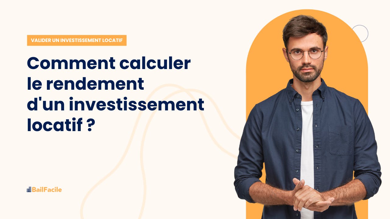 Rendement Locatif | Méthode de Calcul & Interprétation