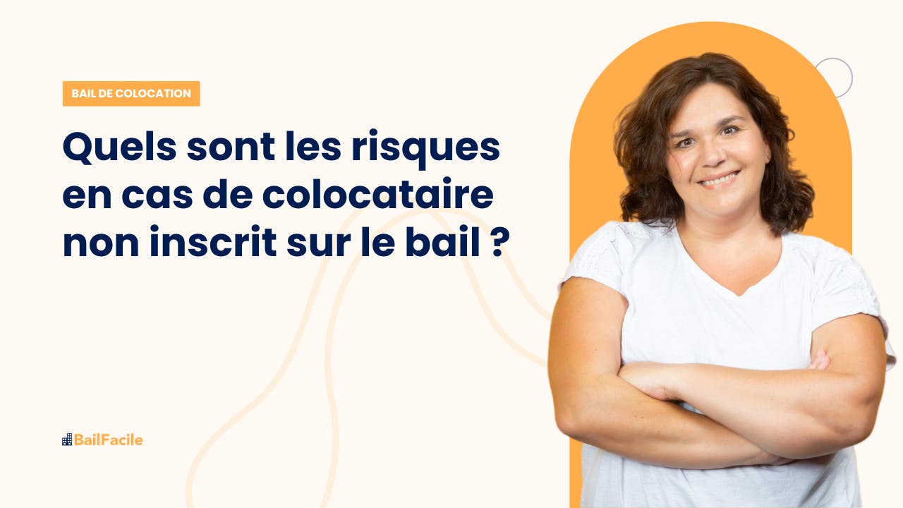 Colocataire Non Inscrit sur le Bail | Risques & Règlement
