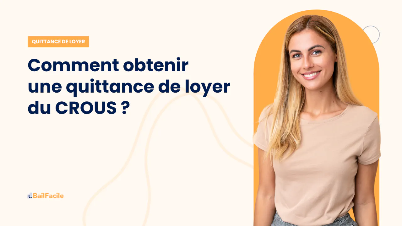 Quittance de Loyer CROUS | Comment l’Obtenir Facilement