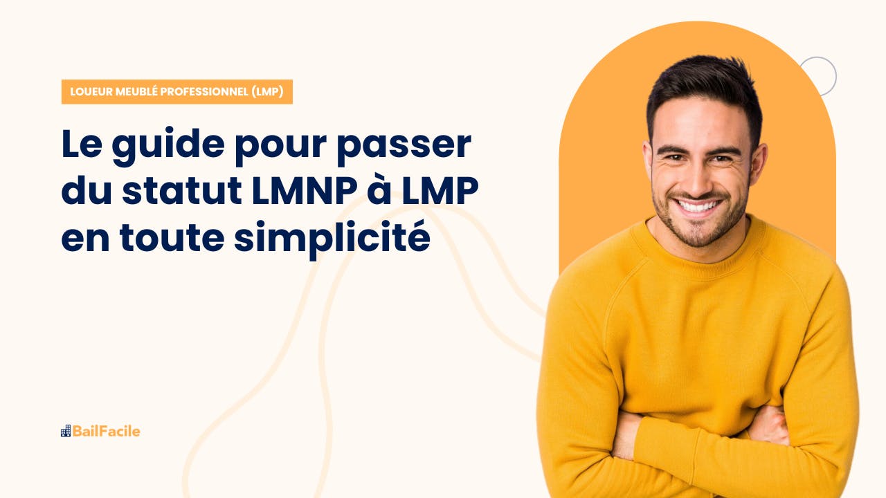 Passage du LMNP au LMP | Conditions & Déroulement
