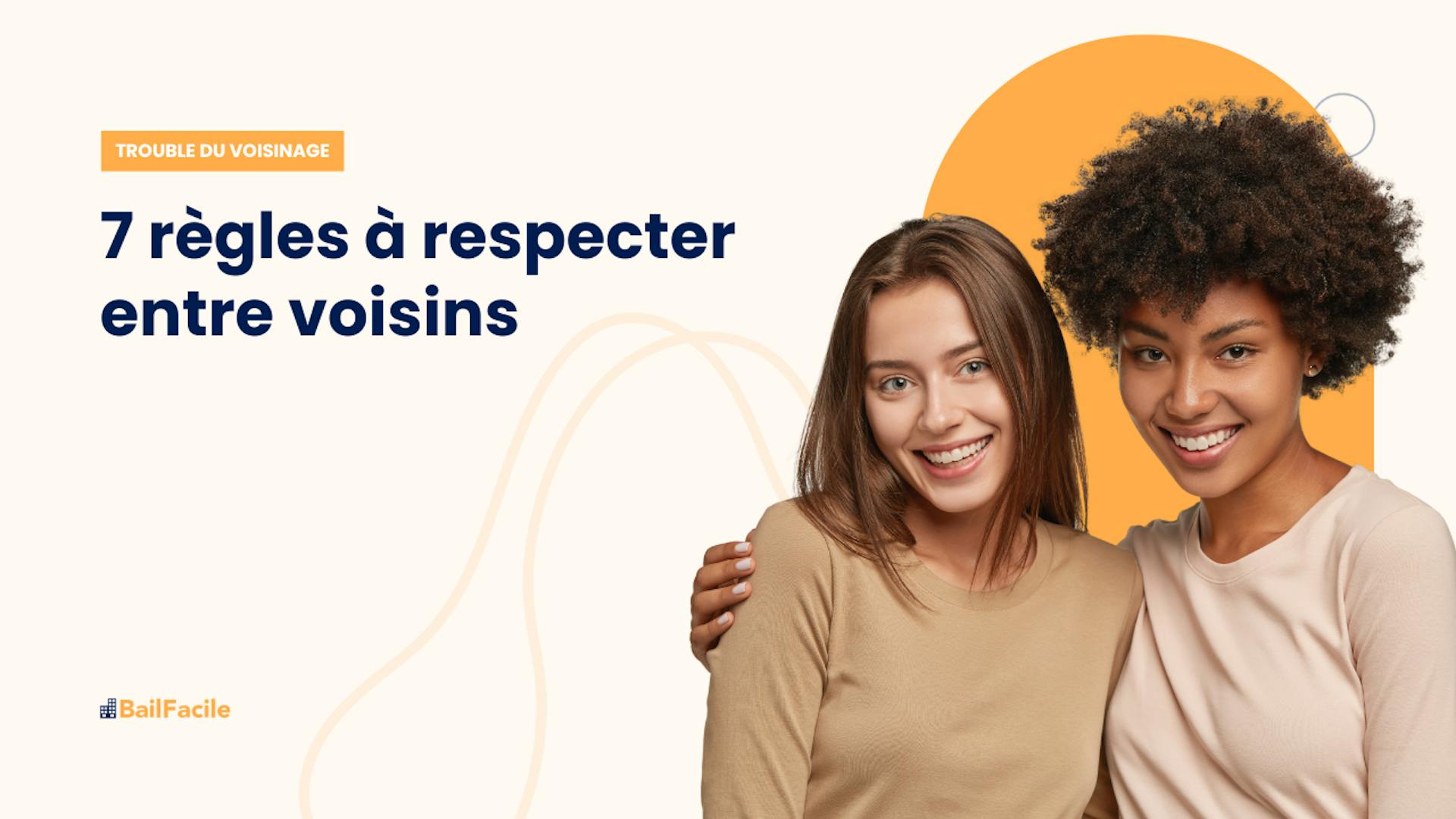 7 Règles de Bon Voisinage à respecter en Immeuble