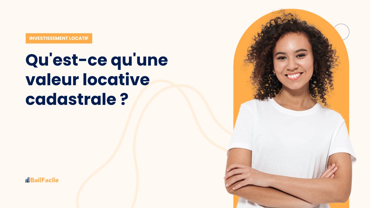 Valeur Locative Cadastrale | Définition, Méthode de calcul (2024)