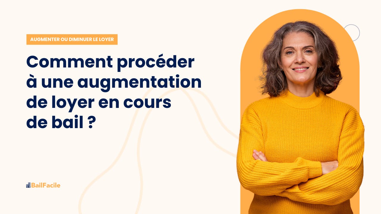 Augmentation du Loyer en Cours de Bail | Comment procéder