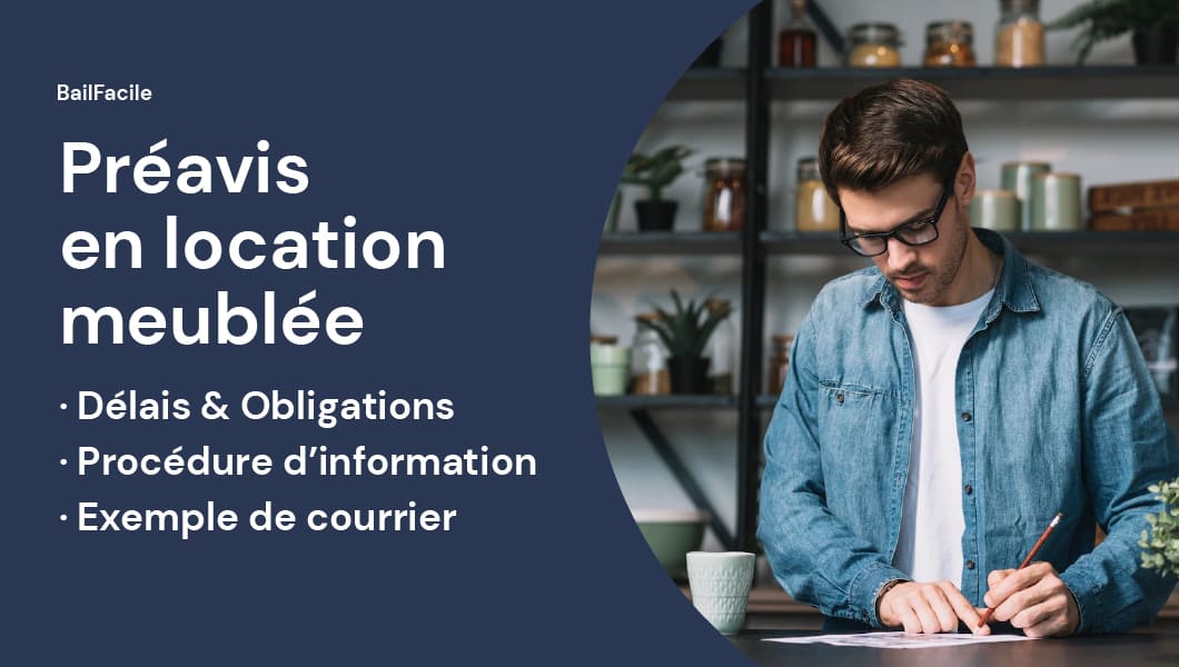 Préavis en Location Meublée | Quels délais respecter