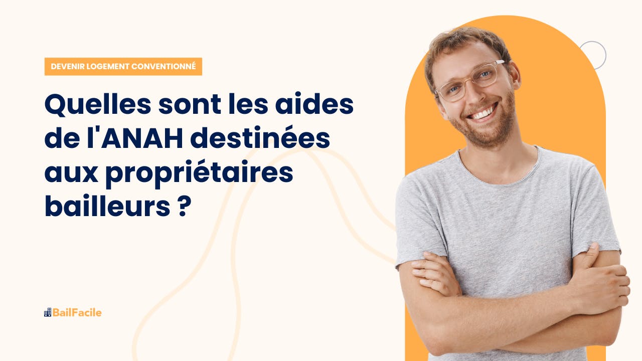 4 Aides de l'ANAH pour les Propriétaires-Bailleurs + Conditions