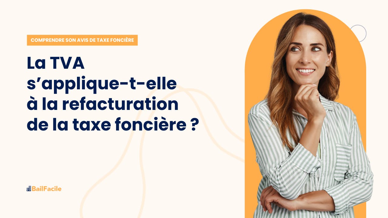 Refacturation Taxe Foncière | La TVA s'applique-t-elle
