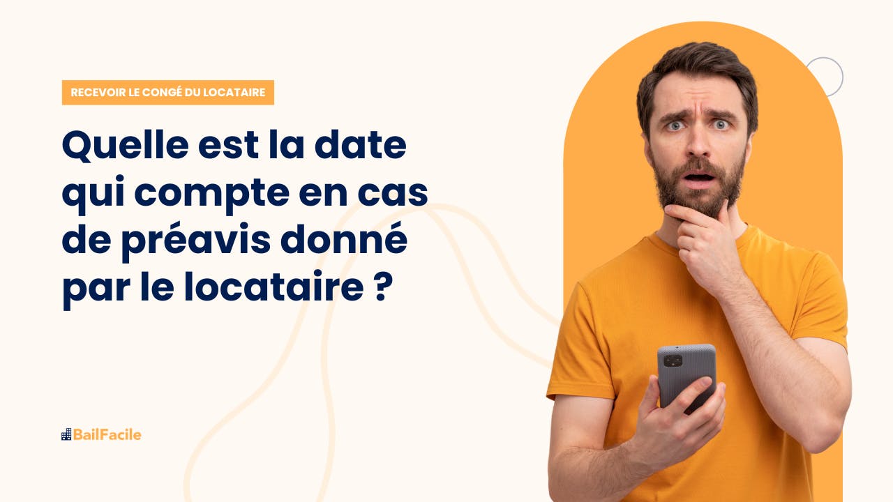Quelle est la Date qui Compte pour un Préavis de location