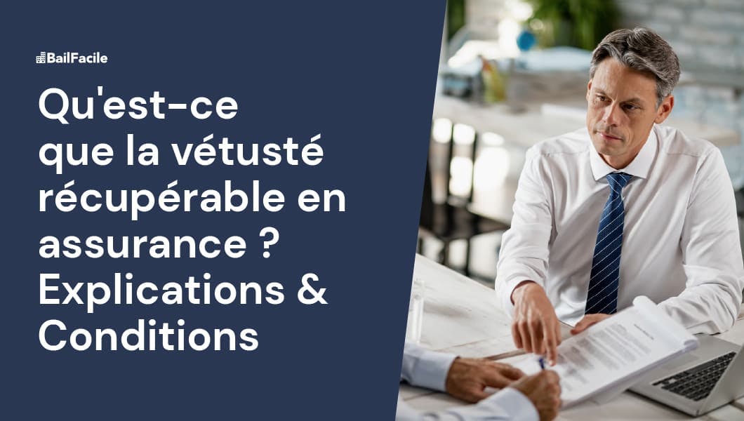 Vétusté Récupérable en Assurance | Procédure d'Indemnisation