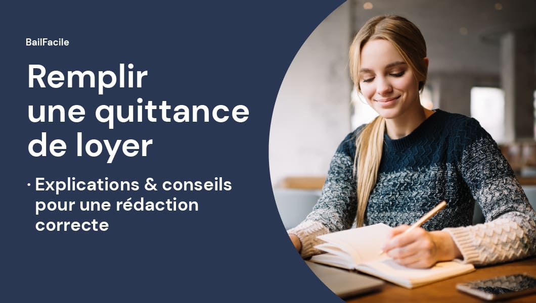 Comment remplir une Quittance de Loyer correctement