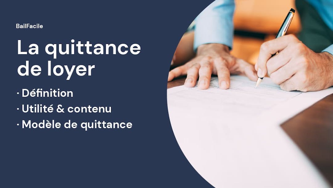 Qu'est-ce qu'une Quittance de Loyer ? À quoi sert-elle