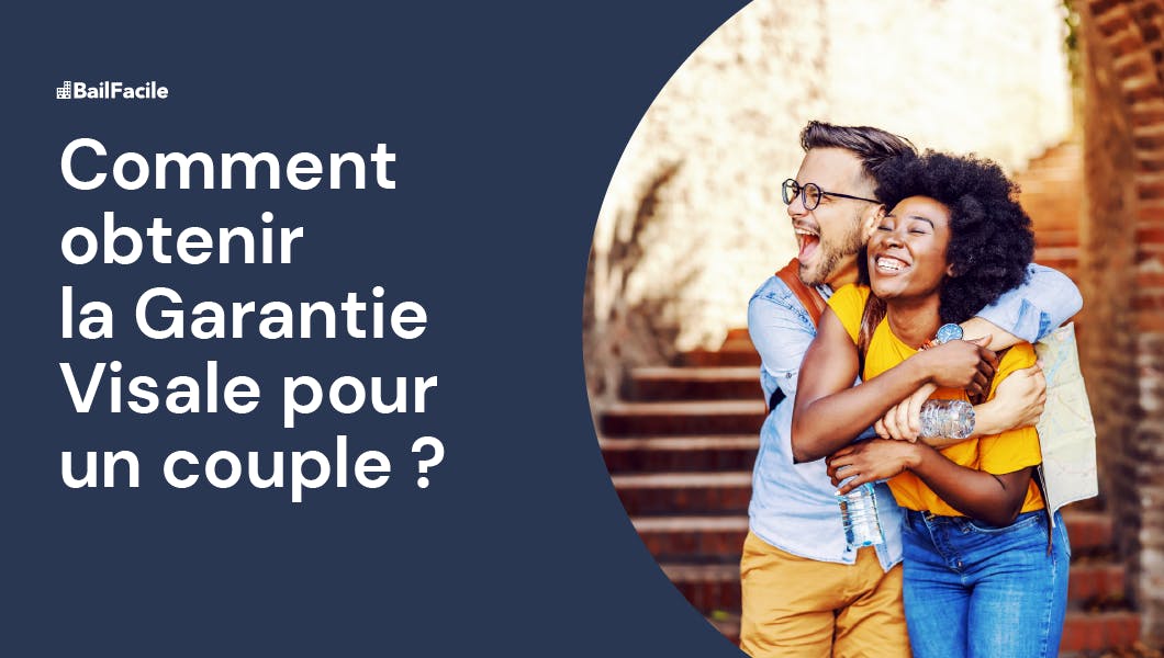 Un Couple peut-il bénéficier de la Garantie Visale