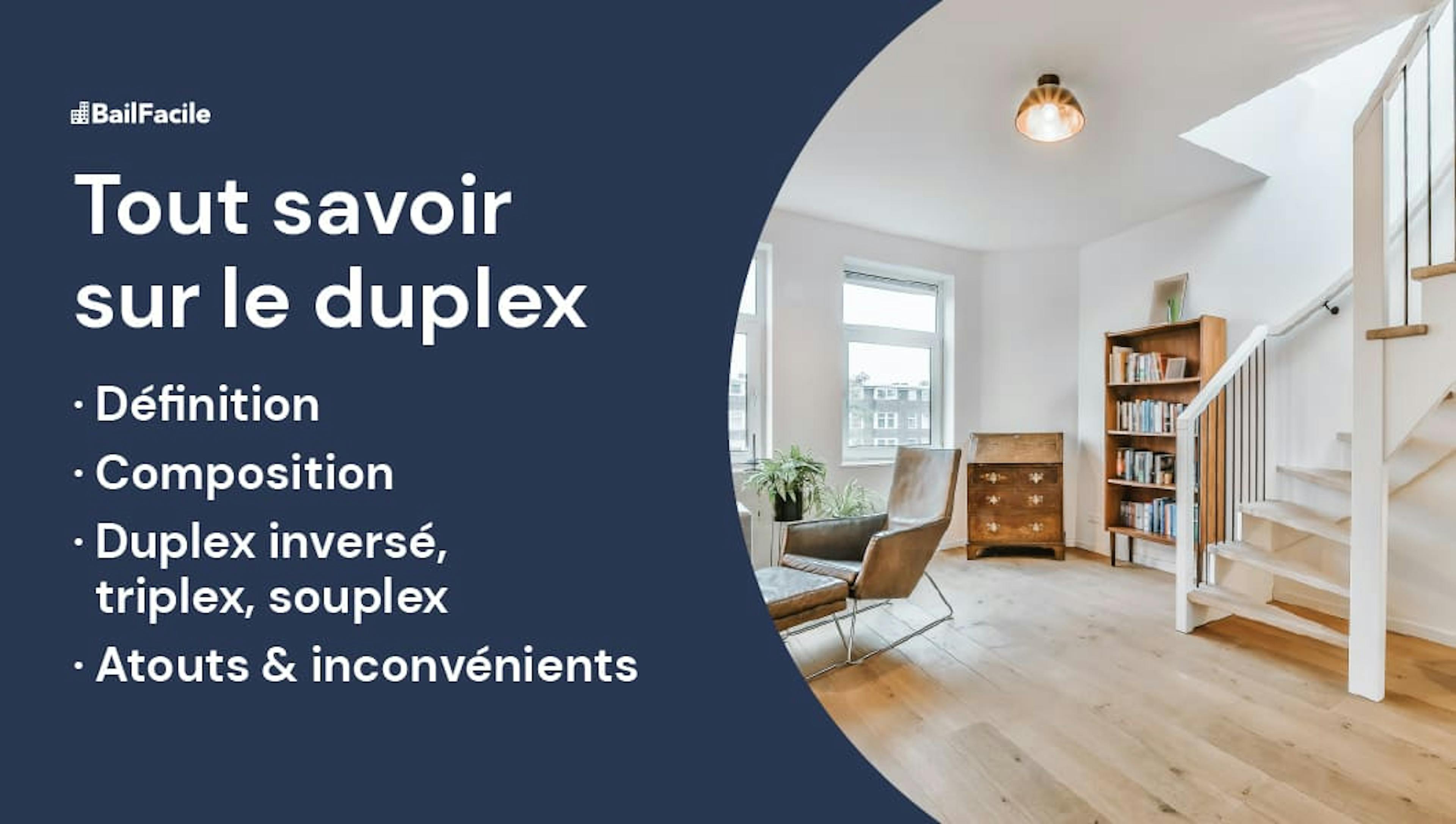 Duplex | Définition & Intérêt pour l'Achat ou la Location