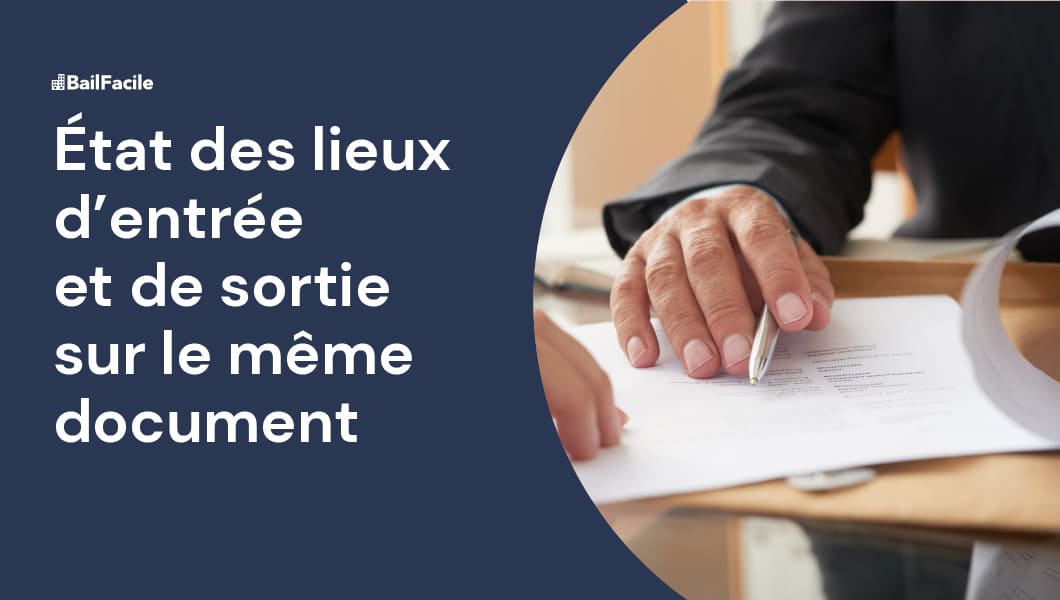 État des Lieux d'Entrée et de Sortie sur le même Document