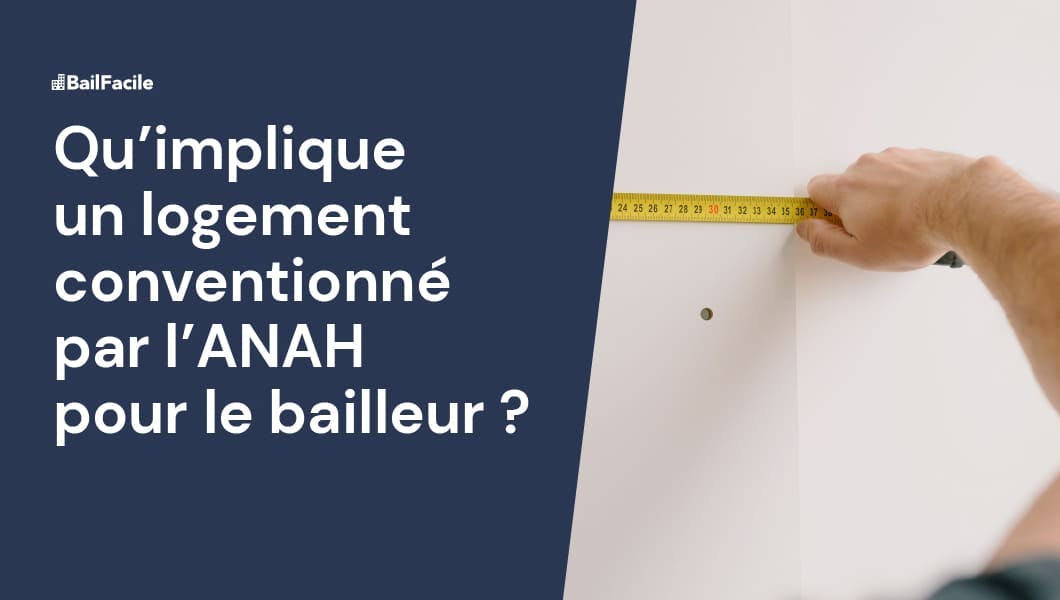 Logement conventionné par l'ANAH | Règles & Avantages