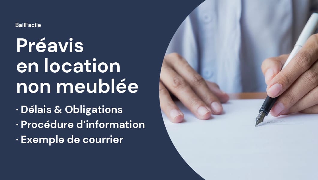 Préavis en Location Non Meublée | Quels délais respecter
