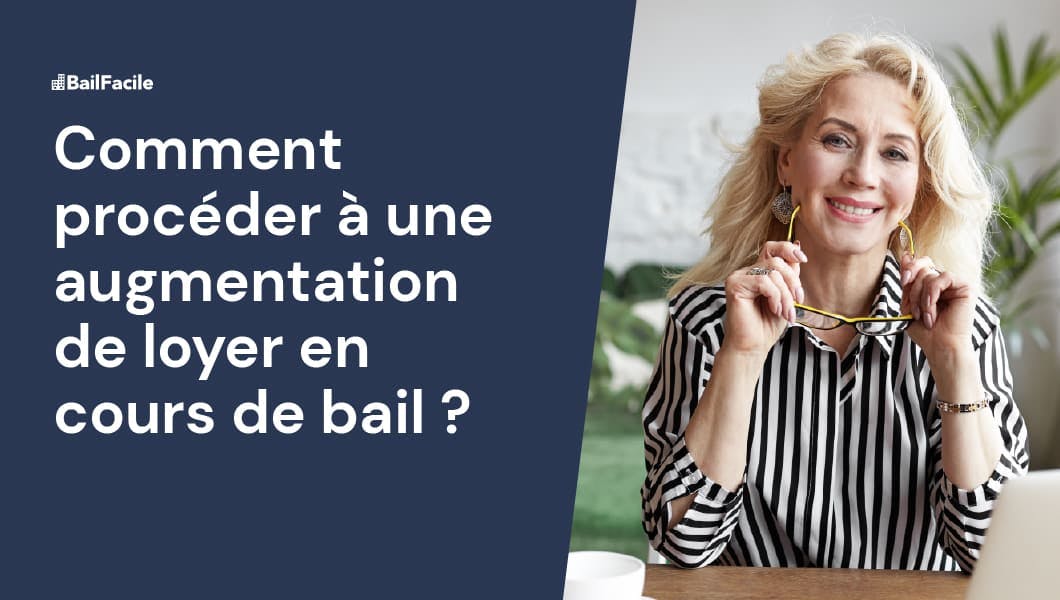 Procéder à une Augmentation du Loyer en Cours de Bail