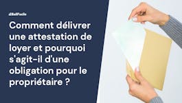 Attestation de Loyer | Obligation du Propriétaire Bailleur