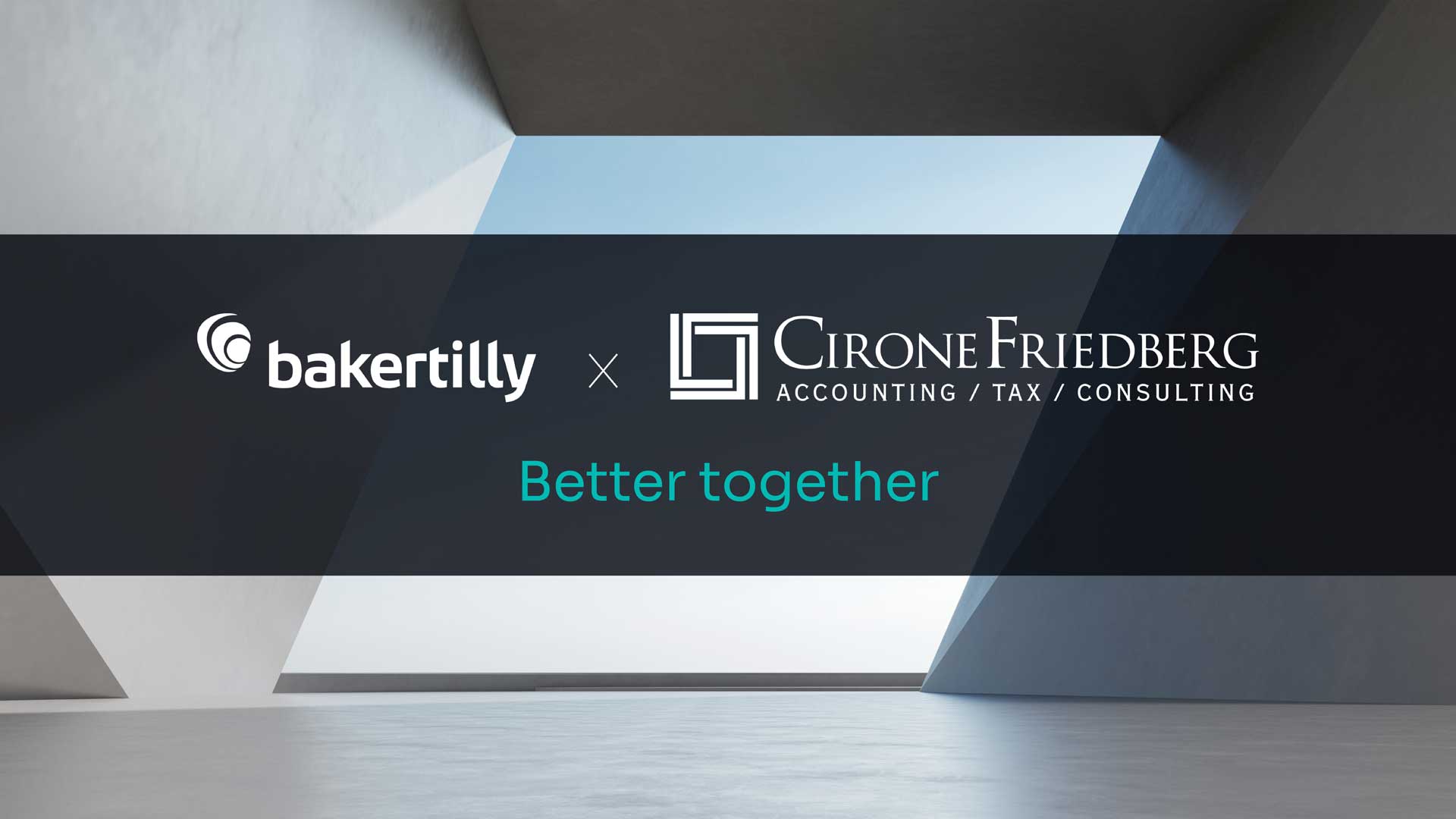 Baker Tilly to Acquire CironeFriedberg, Strengthening Presence in the Northeast | Baker Tilly