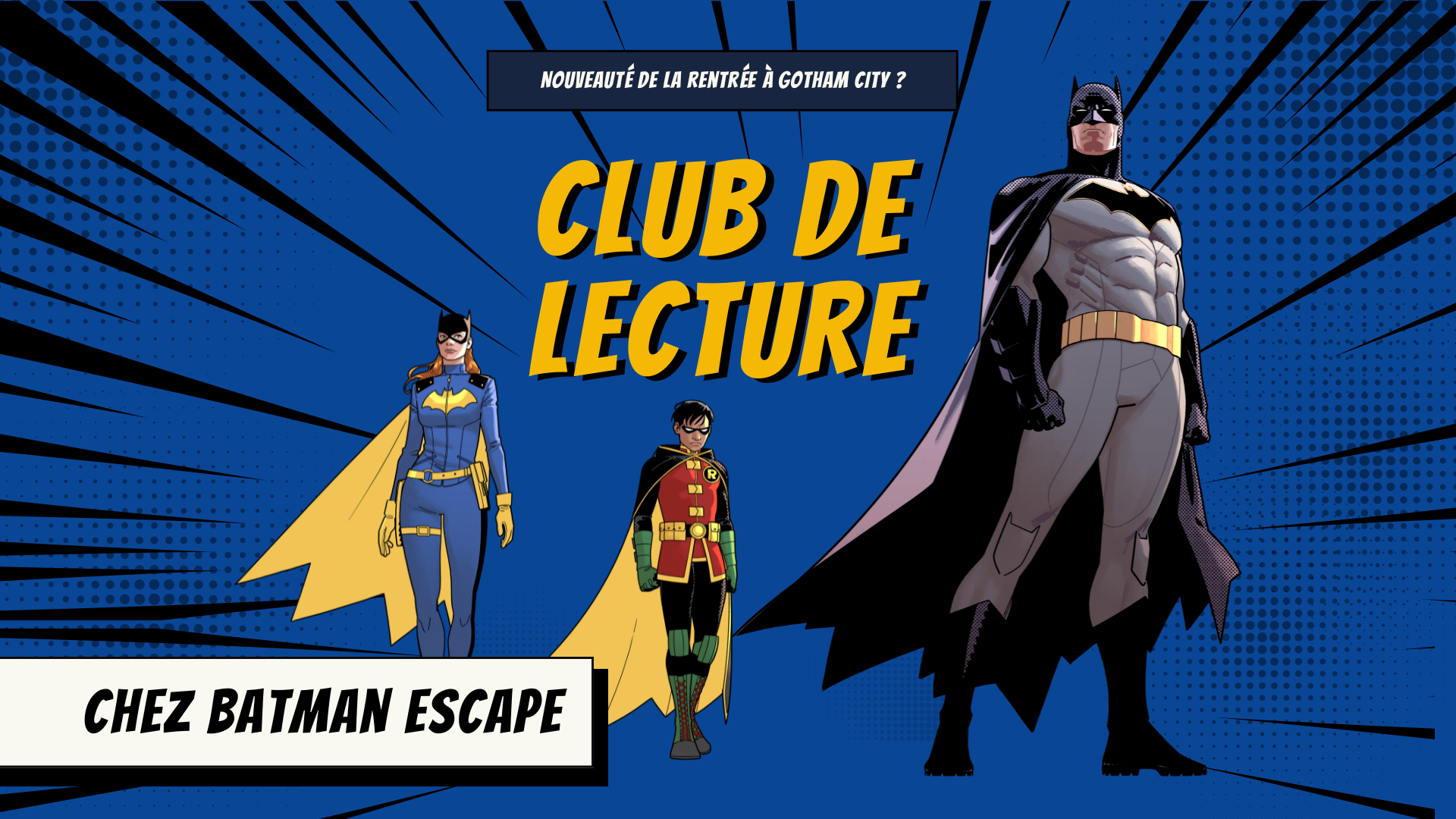 Découvrez la Programmation Évènementielle de Batman Escape