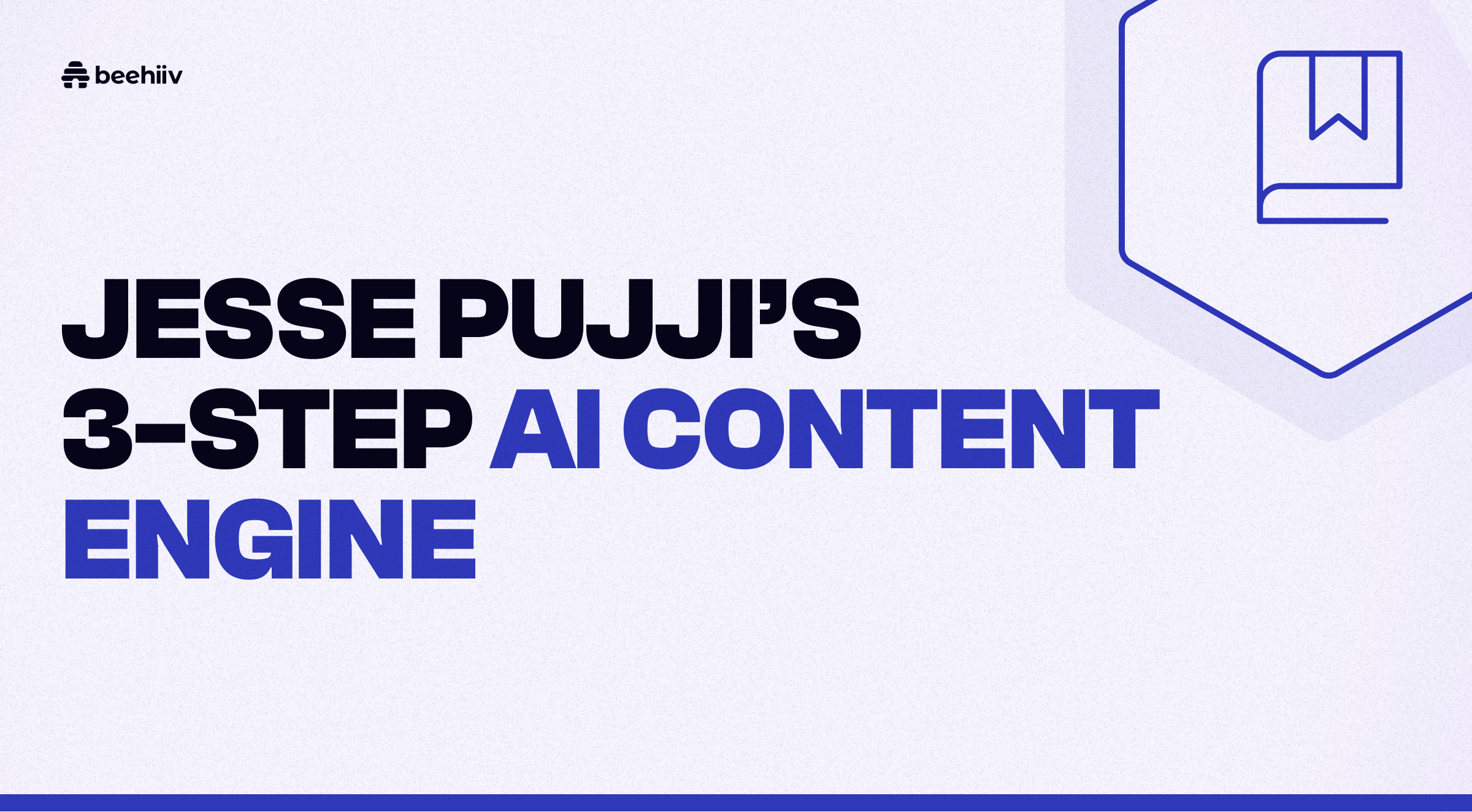 Jesse Pujji’s 3-step AI content engine