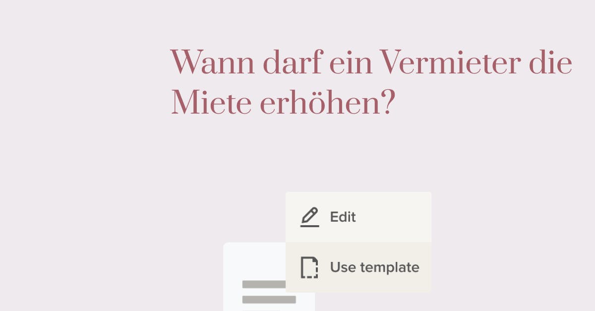 Wann darf ein Vermieter die Miete erhöhen?