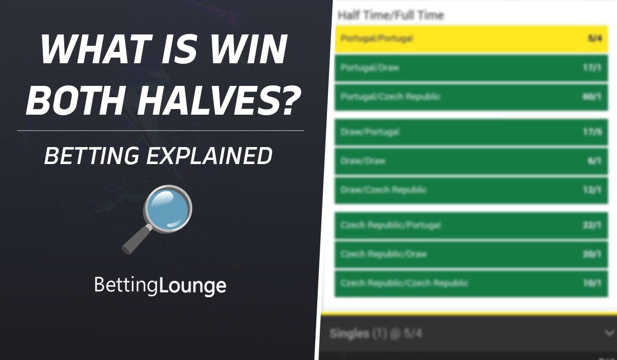 Win Both Halves Betting Market Explained