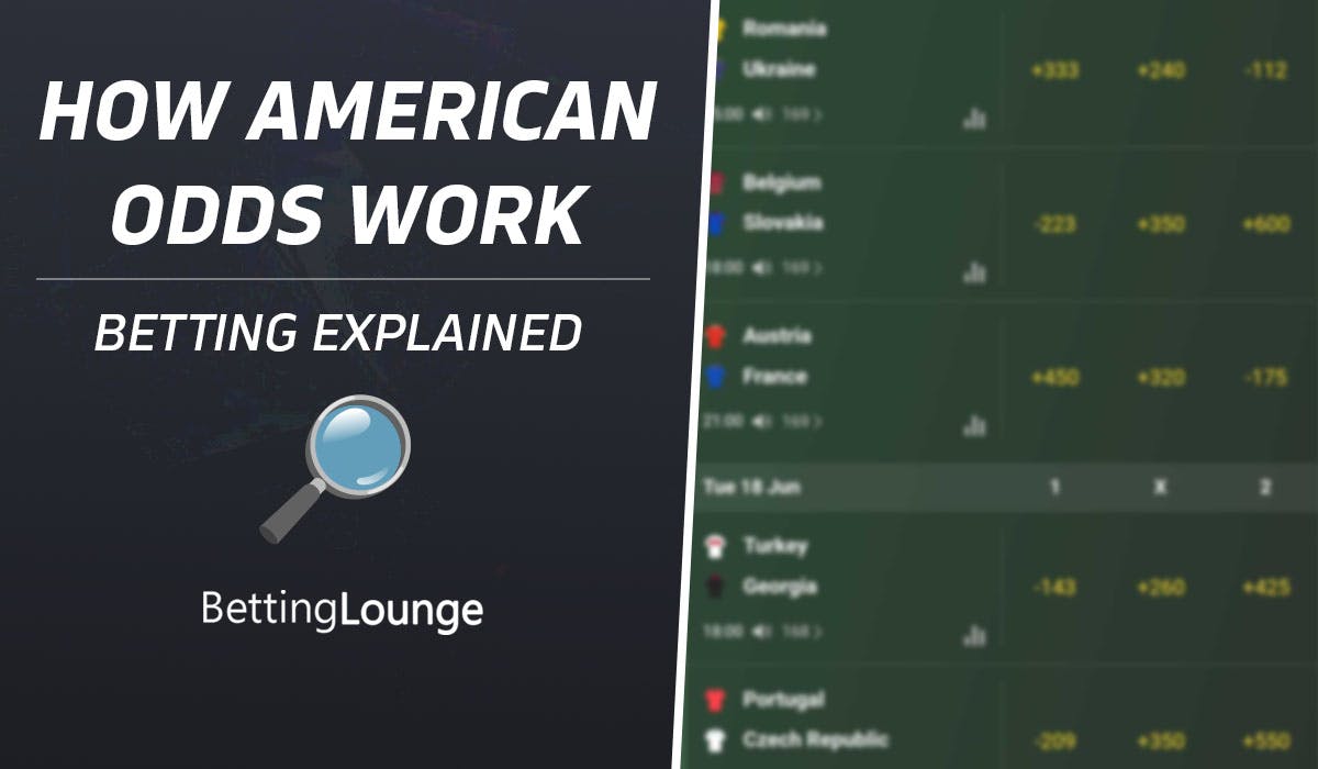 How do American Odds Work?