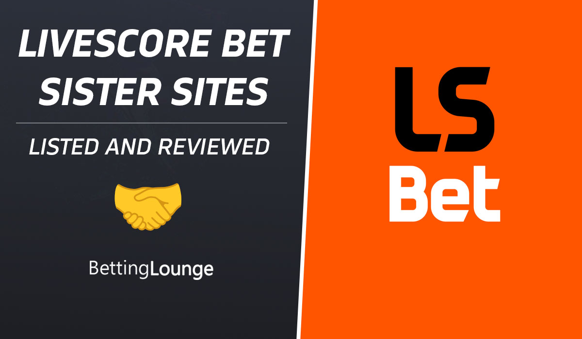 LiveScore Bet Sister Sites All Bookies like LS Bet 2025