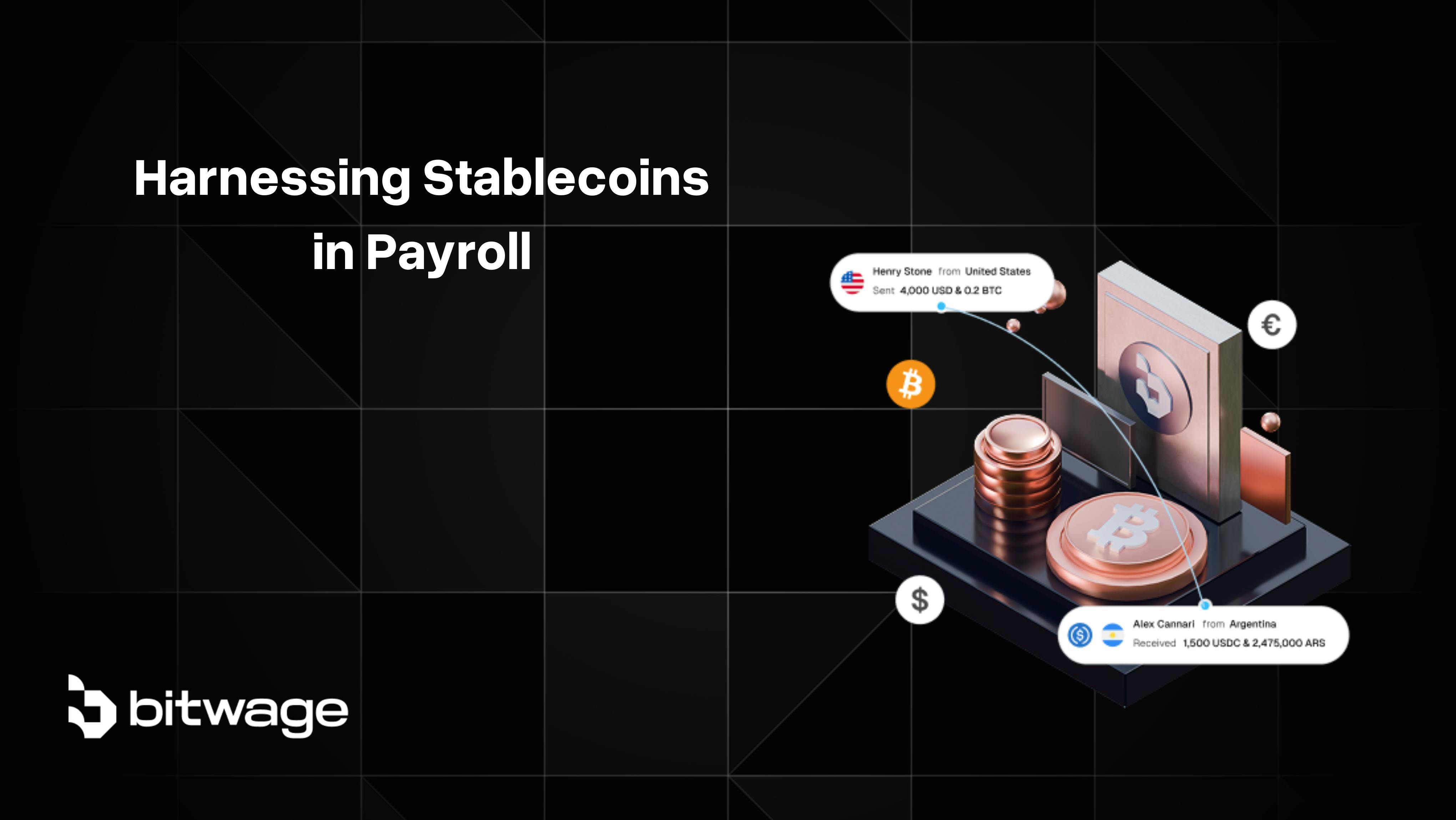 Stablecoin Payroll: Faster, Borderless, and Cost-Effective | Bitwage Blog