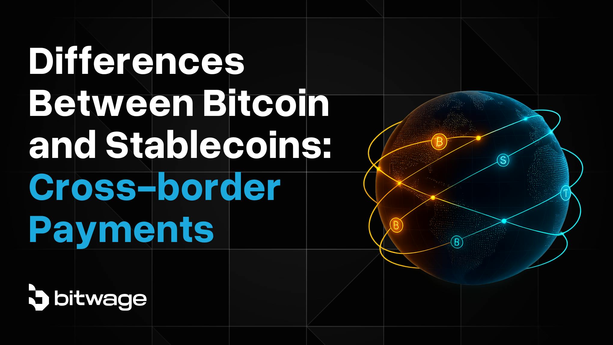 Differences Between Bitcoin and Stablecoins for Cross-border Payments | Bitwage Blog