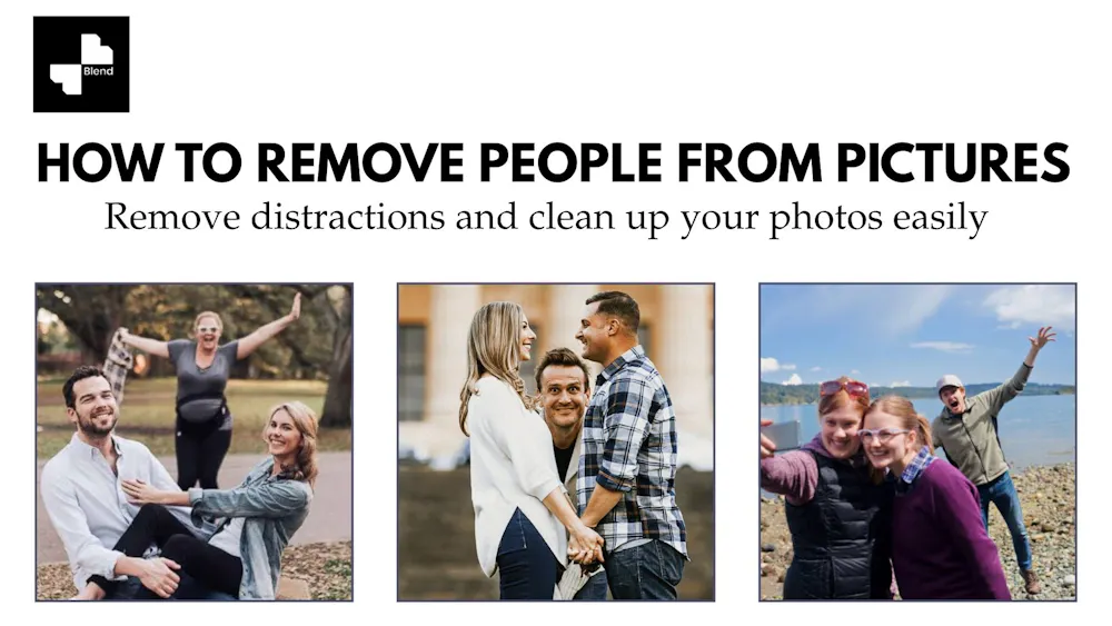 Remove People from Photos with AI (2026 Guide) | Blend